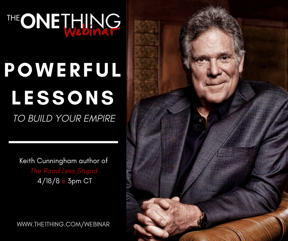 The ONE Thing Webinar with Keith Cunningham