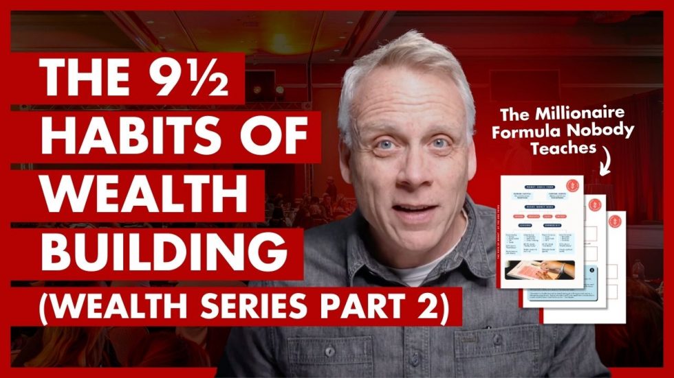 495. The 9½ Habits of Wealth Building (Wealth Series Part 2) - The ONE ...