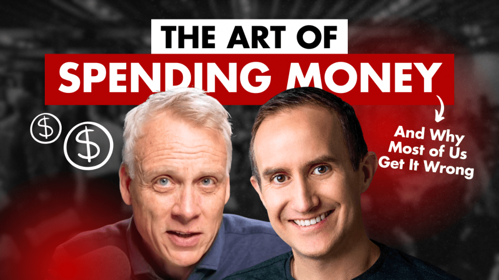 525. The Art of Spending Money (And Why Most of Us Get It Wrong) with ...